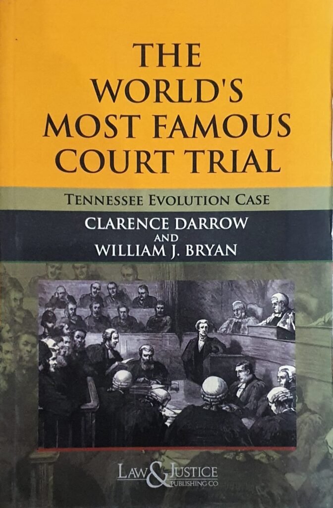 THE WORLD’S MOST FAMOUS COURT TRIAL (TENNESSEE EVOLUTION CASE) by ...