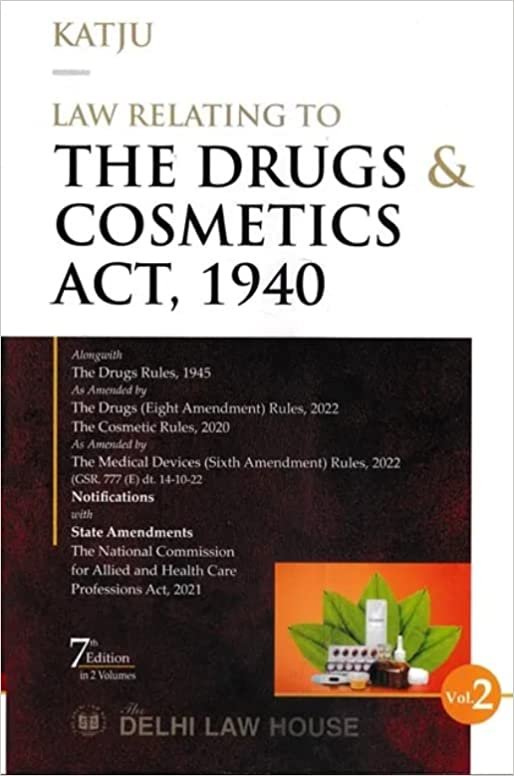 Law Relating to The Drugs & Cosmetics Act, 1940 by KATJU (Set of 2 Vols ...