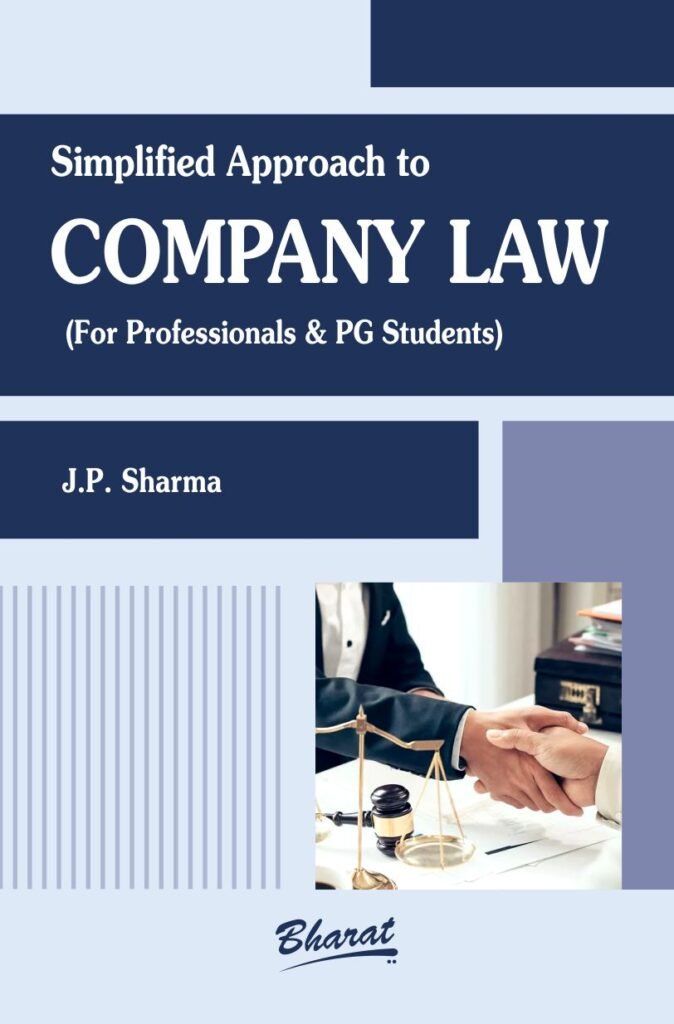 Simplified Approach to Company Law by J.P. Sharma – Bharat Law House